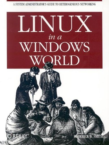 Linux in a Windows World by Roderick W. Smith | Goodreads