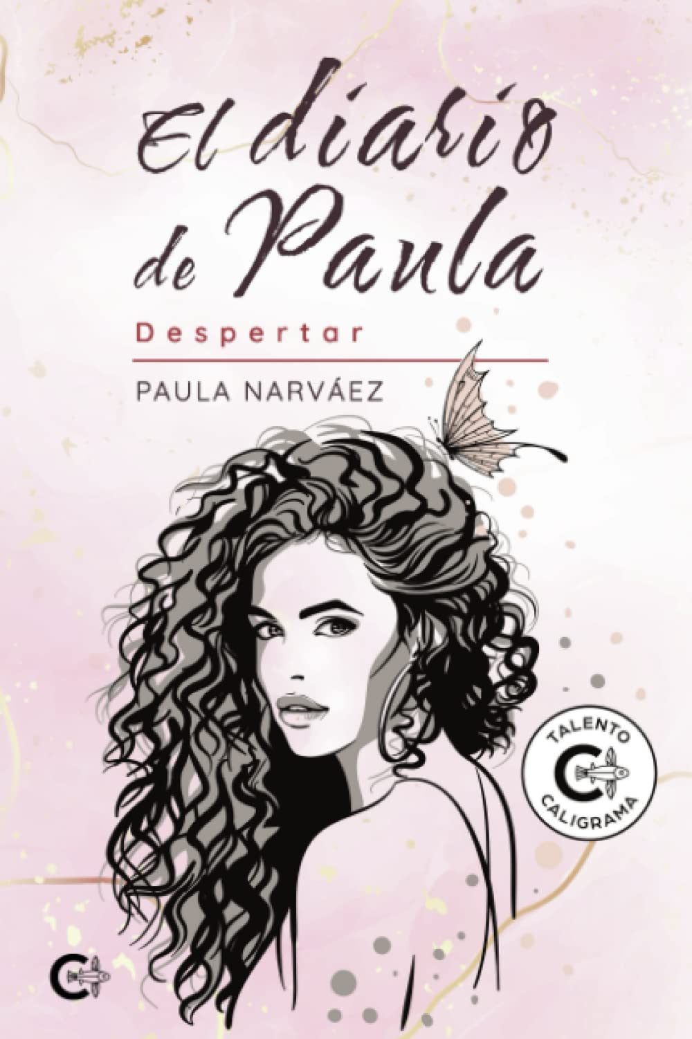 El Diario De Paula Despertar Spanish Edition By Paula Narváez