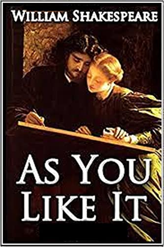 As You Like It by William Shakespeare illustrated classic edition by ...
