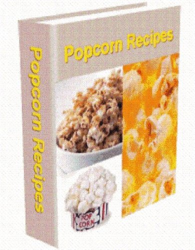 CASH'S AMAZING POPCORN RECIPES (Over 100 Recipes) by Cash Pawley ...