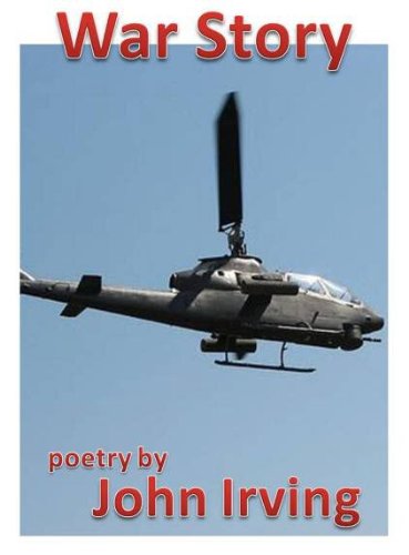 War Story 2 by John Irving | Goodreads