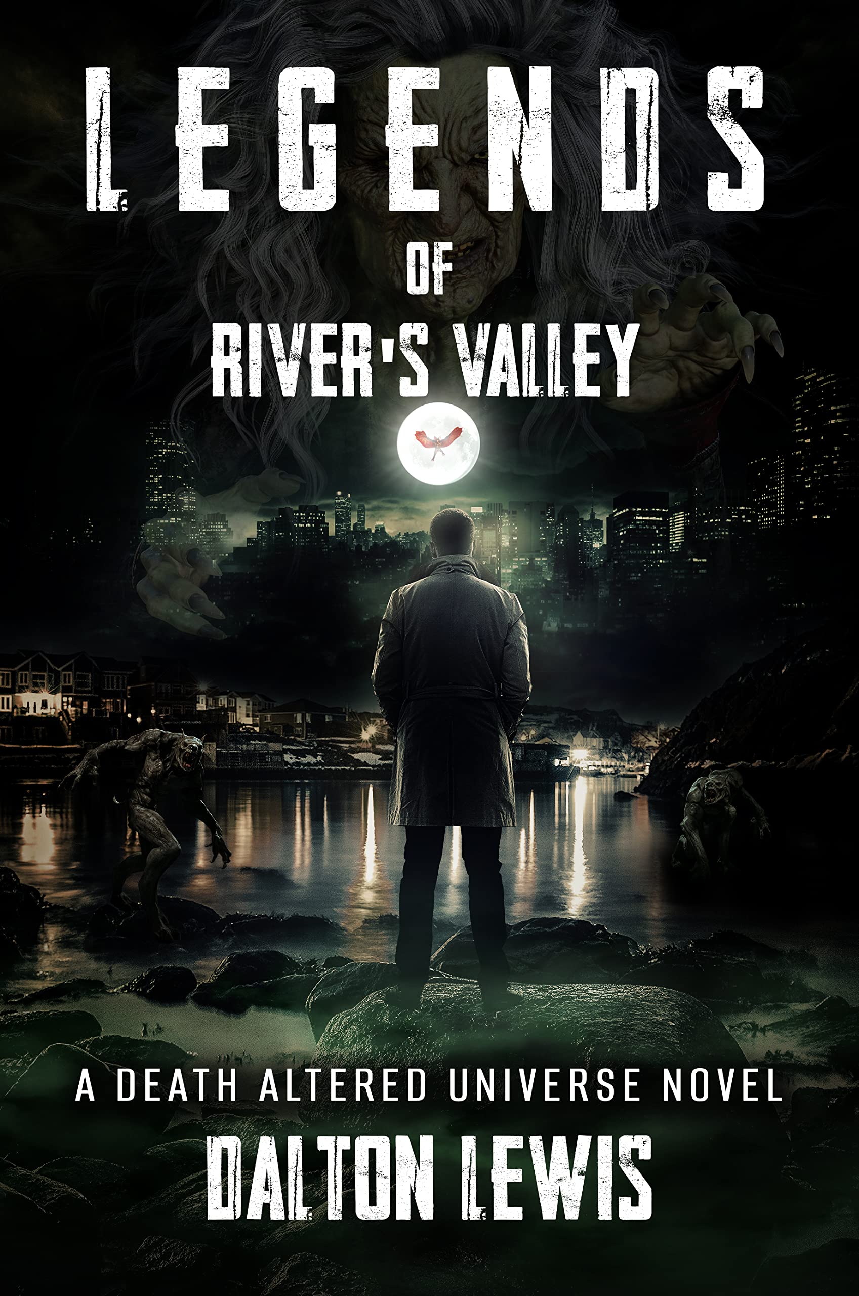Legends of River's Valley: A Death Altered Universe Novel by Dalton Lewis | Goodreads