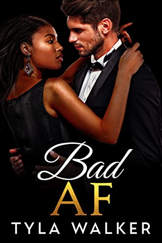 Bad AF (Romances of Club Inferno, #13) by Tyla Walker | Goodreads