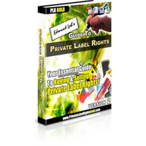Private Label Rights ( PLR ) Guide - Your Essential Guide To Buying ...