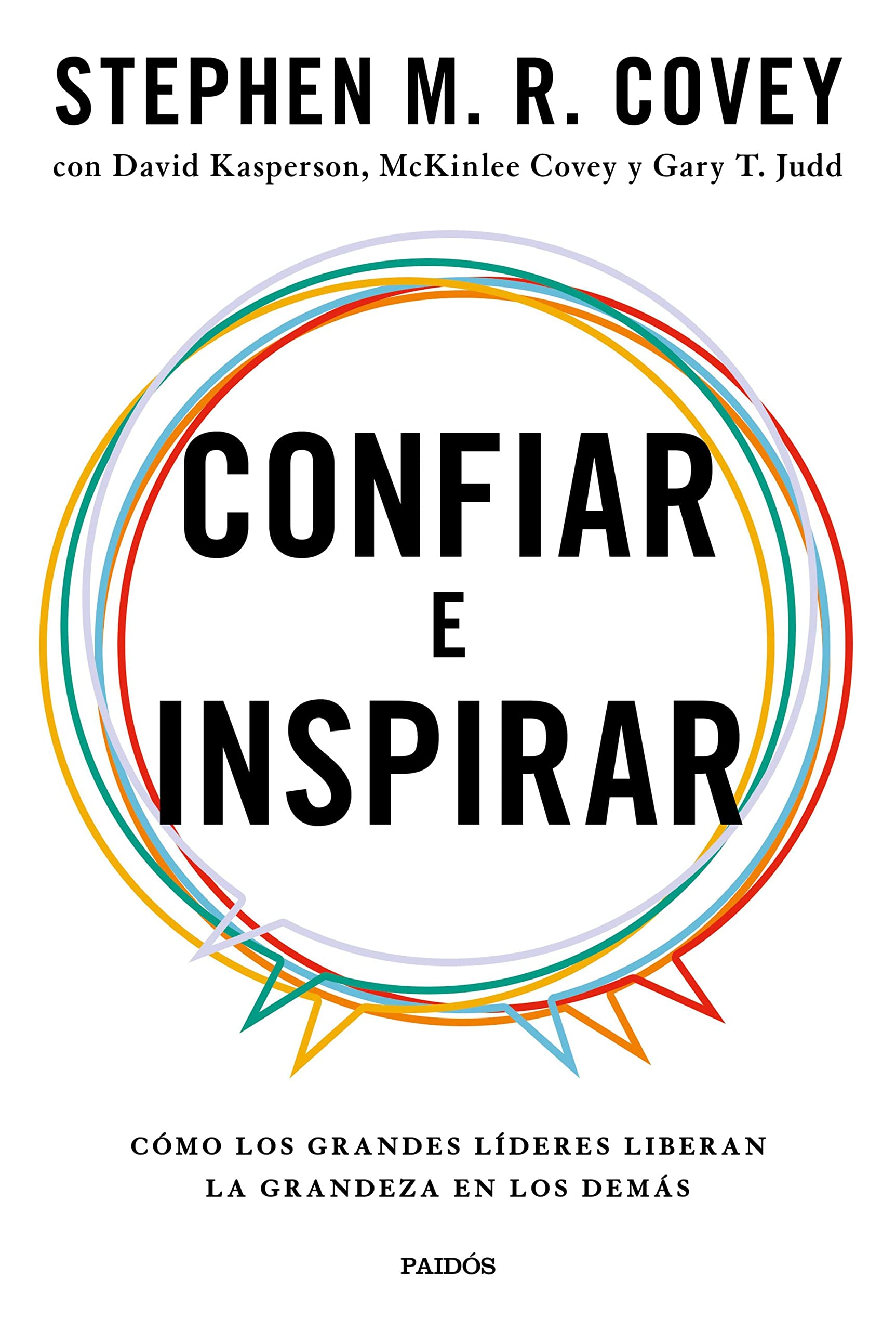 Confiar e Inspirar: Cómo los grandes líderes liberan la grandeza en los ...