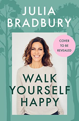 Walk Yourself Happy: Find your path to health and healing in nature by ...