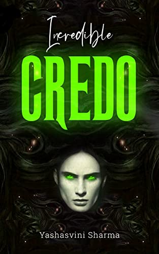 Incredible CREDO by Yashasvini Sharma | Goodreads