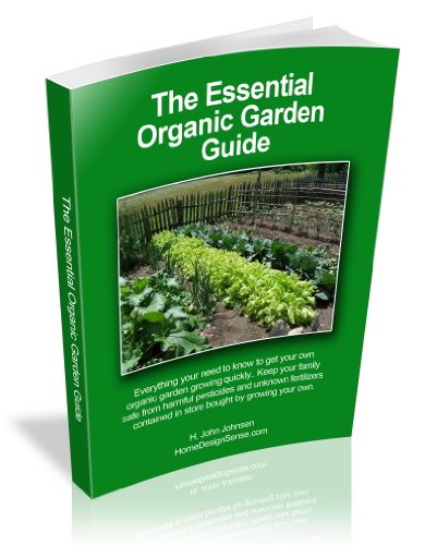 The Essential Organic Garden Guide by H. John Johnsen | Goodreads