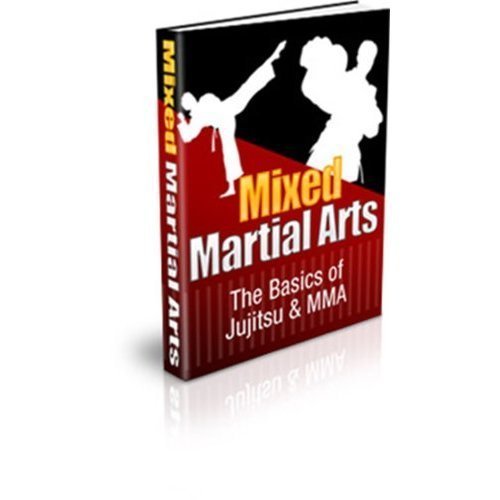 Mixed Martial Arts The Basics of Jujitsu & MMA by prime ebooks | Goodreads