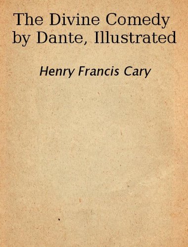The Divine Comedy by Dante, Illustrated Latest Edition by Dante ...