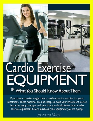 Cardio Exercise Equipment & What You Should Know About Them by Andrea ...