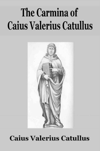 The Carmina of Caius Valerius Catullus by Caius Valerius Catullus ...