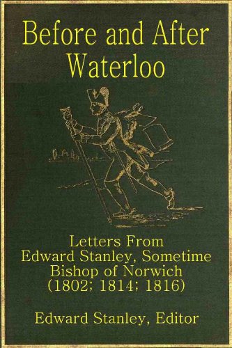 BEFORE AND AFTER WATERLOO by Edward Stanley | Goodreads