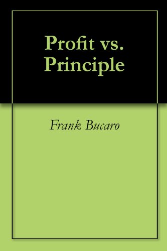 Profit vs. Principle by Frank Bucaro | Goodreads