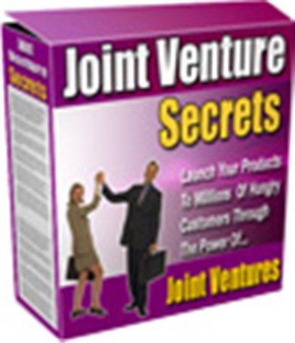 Joint Venture Secrets: Discover How You Can Launch Your ProductsTo ...