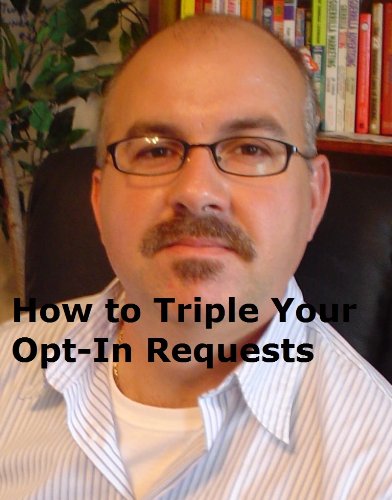 How to Triple Your Opt-In Requests by Jimmy D. Brown | Goodreads