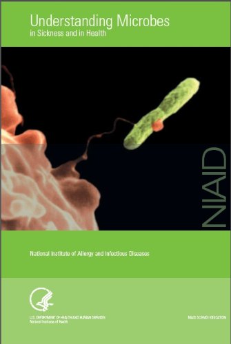 Understanding Microbes: in Sickness and in Health by National Institute ...