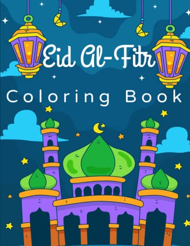 Eid Al-Fitr Coloring Book: Fantastic Eid al-Fitr 60 unique coloring ...