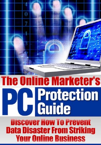 PC Protection Guide : Discover How To Prevent Data Disaster From ...