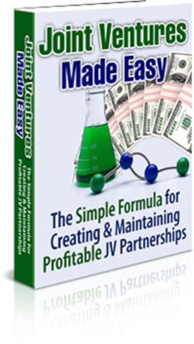 Joint Ventures Made Easy The Simple Formula for Creating and ...