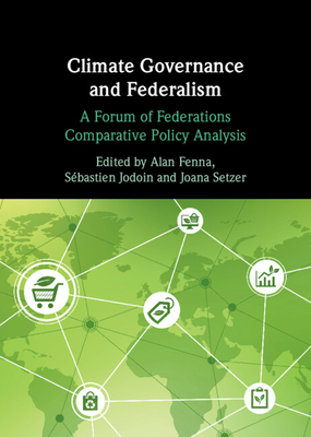 Climate Governance and Federalism: A Forum of Federations Comparative ...