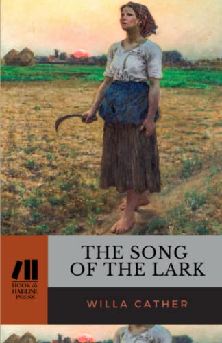 The Song of the Lark (The Prairie Trilogy #2) by Willa Cather | Goodreads
