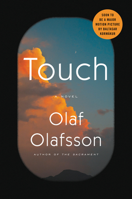 Touch: A Novel by Olaf Olafsson | Goodreads