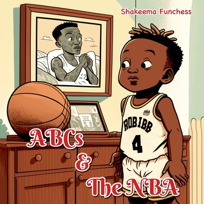 ABCs and the NBA by Shakeema Funchess | Goodreads