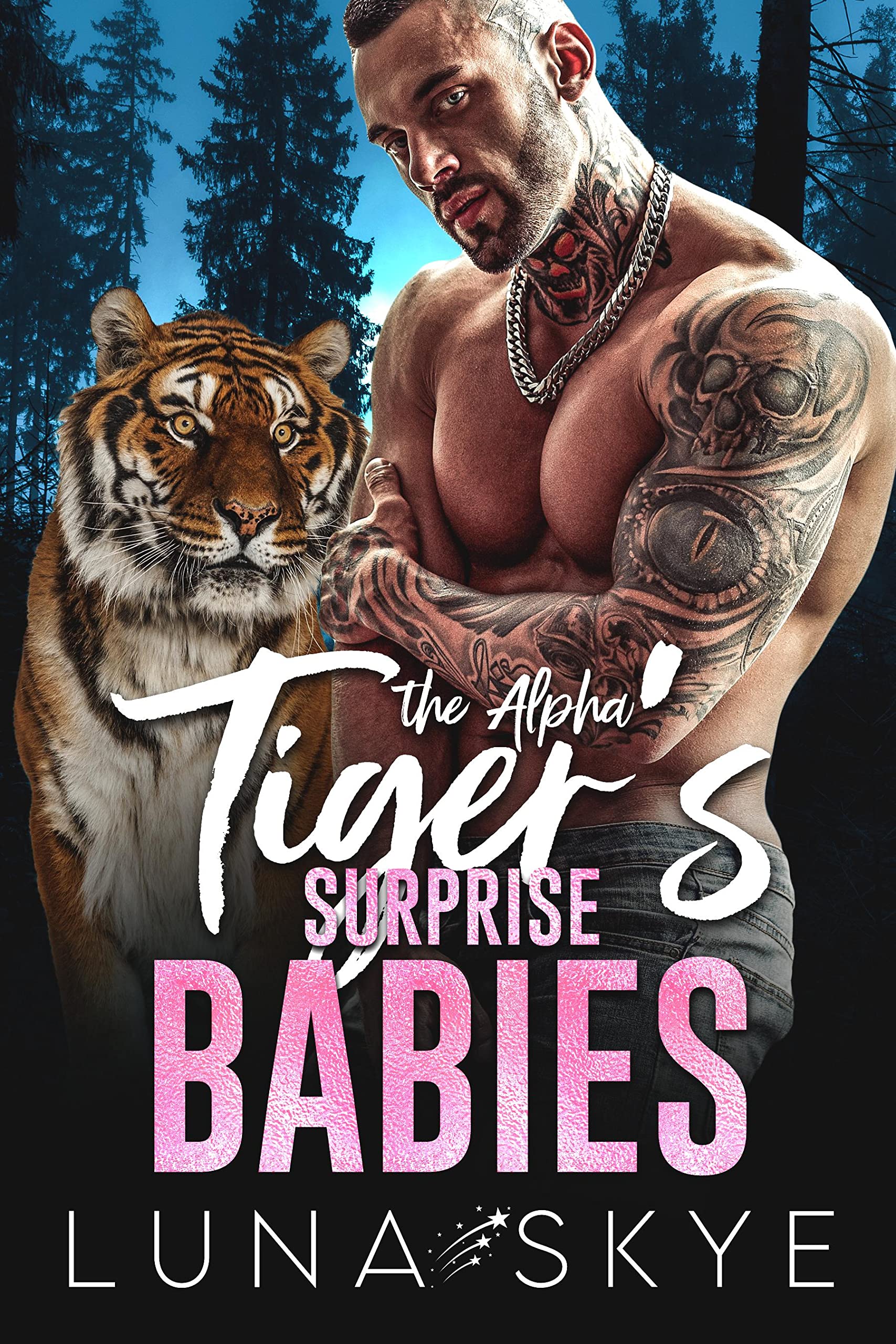 The Alpha Tiger's Surprise Babies by Luna Skye | Goodreads
