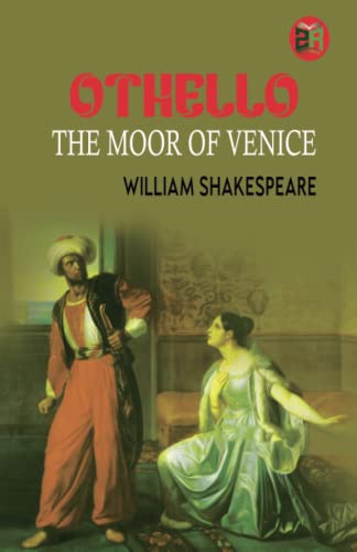Othello, The Moor of Venice by William Shakespeare | Goodreads