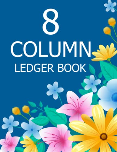 8 Column Ledger Book: Accounting Ledger Book For Bookkeeping 8 Column ...
