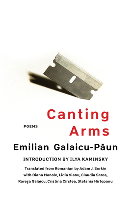 Canting Arms: Poems by Emilian Galaicu-Păun | Goodreads