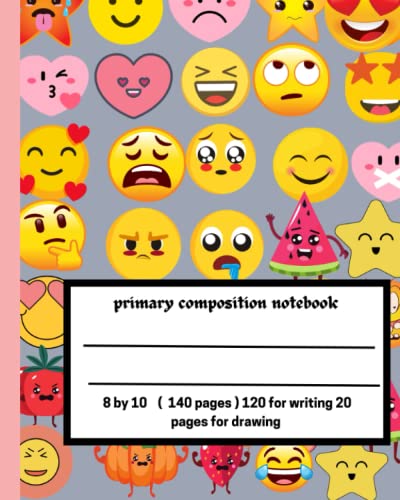 emoji primary composition notebook: primary composition notebook: a 140 ...