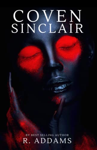 Coven Sinclair: Book one in the Coven Sinclair series by Riot Addams ...