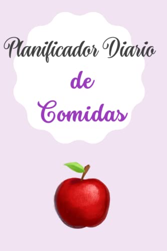 PLANIFICADOR DIARIO DE COMIDAS by Naiara Ortiz de Villalba | Goodreads