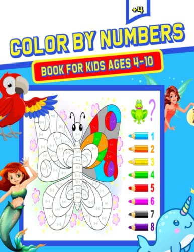 COLOR BY NUMBERS BOOK FOR KIDS AGES 4-10: Color by Numbers Coloring ...