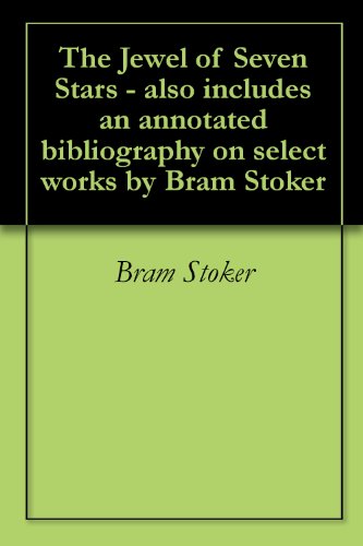The Jewel of Seven Stars - also includes an annotated bibliography on ...