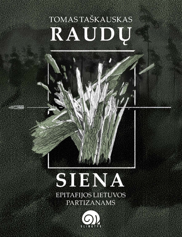 Raudų siena by Tomas Taškauskas | Goodreads
