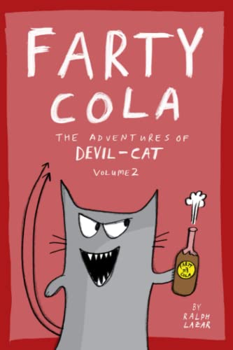 Farty Cola: The Adventures of Devil-Cat Volume 2 by Ralph Lazar | Goodreads