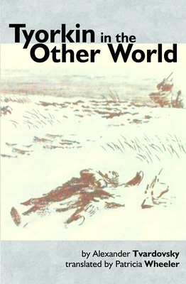 Tyorkin in the Other World by Alexander Tvardovsky | Goodreads