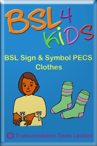 BSL Sign and Symbol Pecs Clothes (BSL for Kids) by Cath Smith | Goodreads
