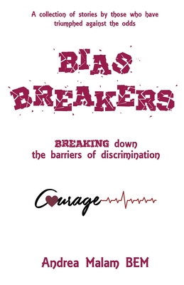 Bias Breakers: Breaking down the barriers of discrimination by Andrea ...