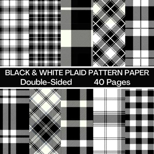 Black & White Plaid Scrapbook Paper 40 Pages 20 Sheets: Plaid Pattern ...