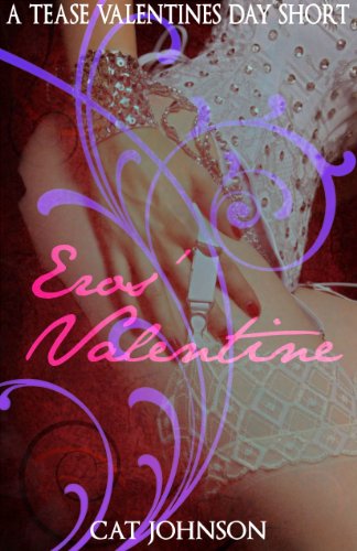 Eros' Valentine (Tease Valentine Anthology) by Cat Johnson | Goodreads