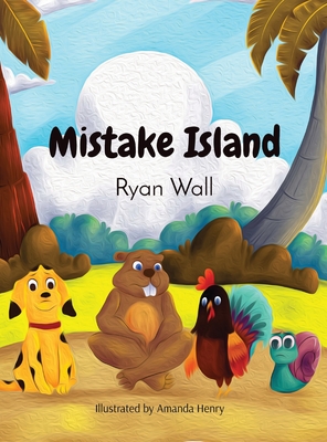 Mistake Island by Ryan Wall | Goodreads