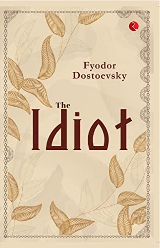 The Idiot by Fyodor Dostoevsky | Goodreads