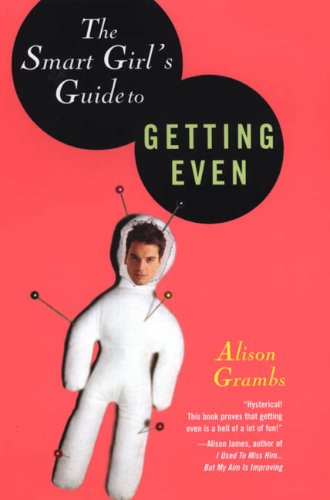 Smart Girls Guide to Getting Even by Alison Grambs | Goodreads