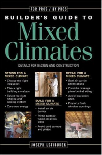 Builder's Guide to Mixed Climates: A Comprehensive Guide to the Best ...