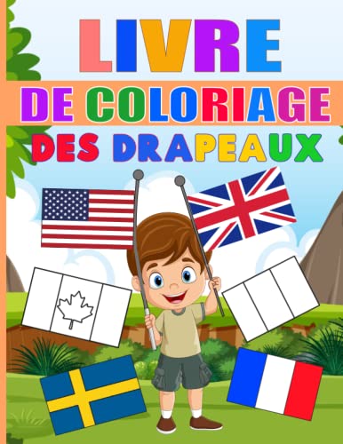 Livre de coloriage drapeaux: drapeaux de pays du monde, livre de ...