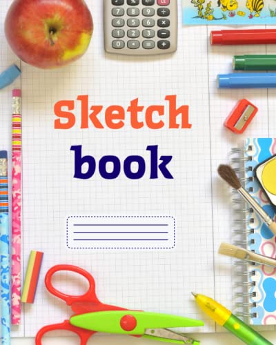 THE PERFECT SKETCHBOOK FOR KIDS: The perfect sketchbook for markers ...